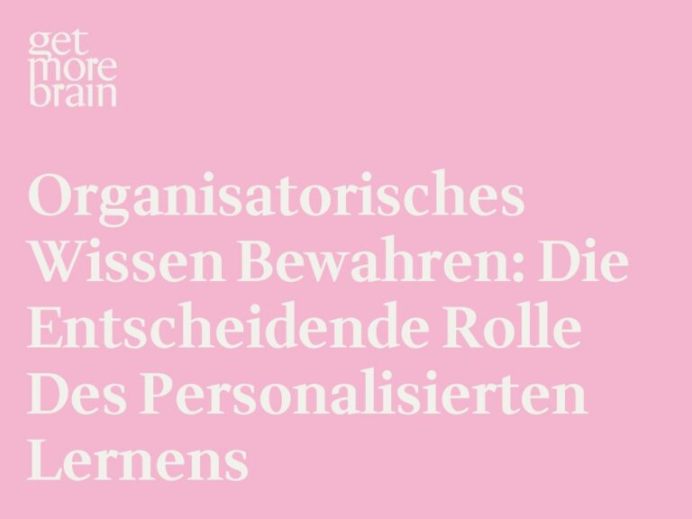 Organisatorisches Wissen bewahren: Die entscheidende Rolle des ...